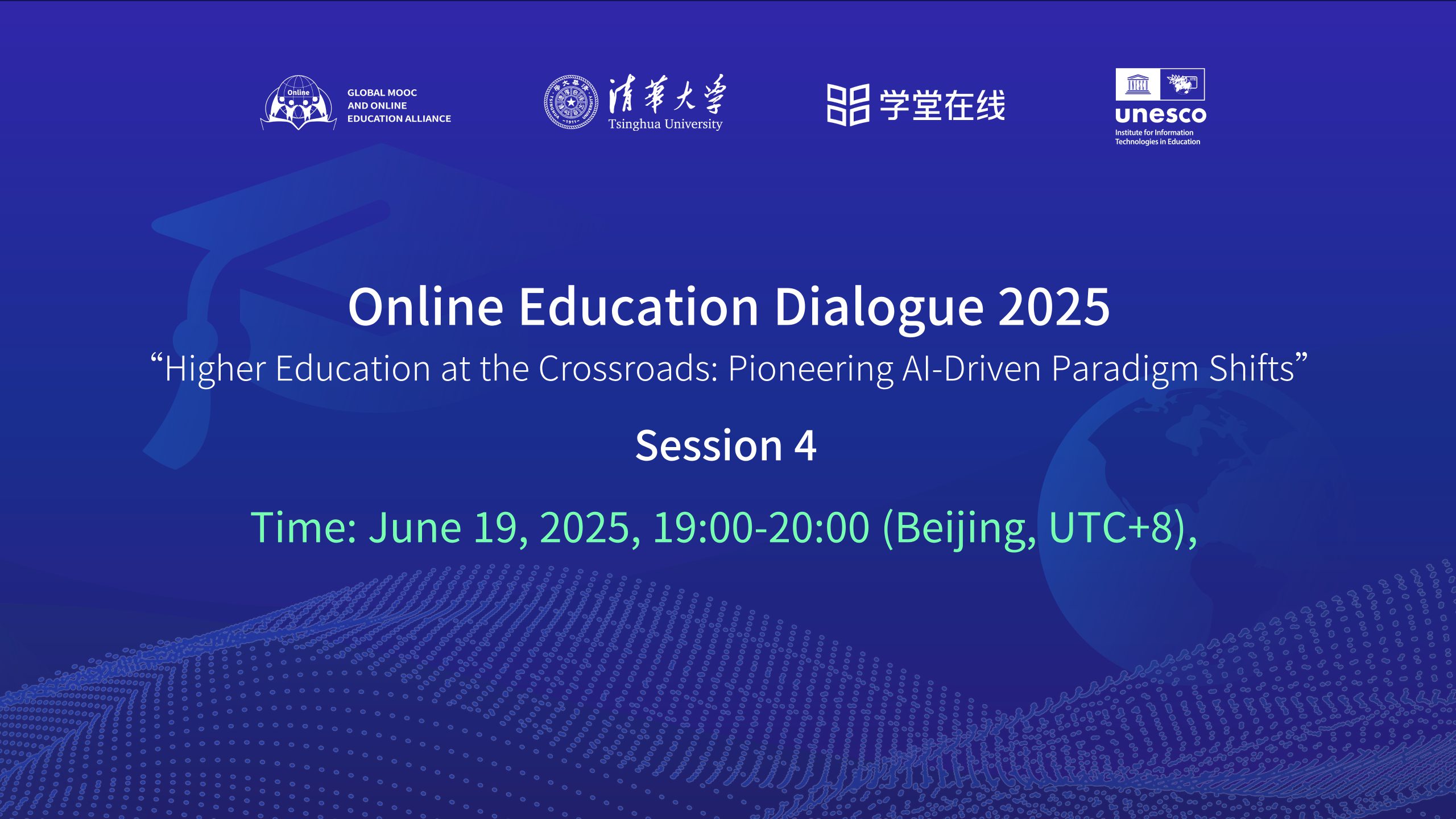 2025 Online Education Dialogue Session 4 was Held Successfully - Global MOOC and Online ...
